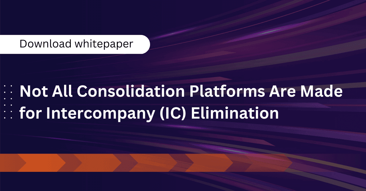 Not All Consolidation Platforms Are Made for Intercompany (IC ...