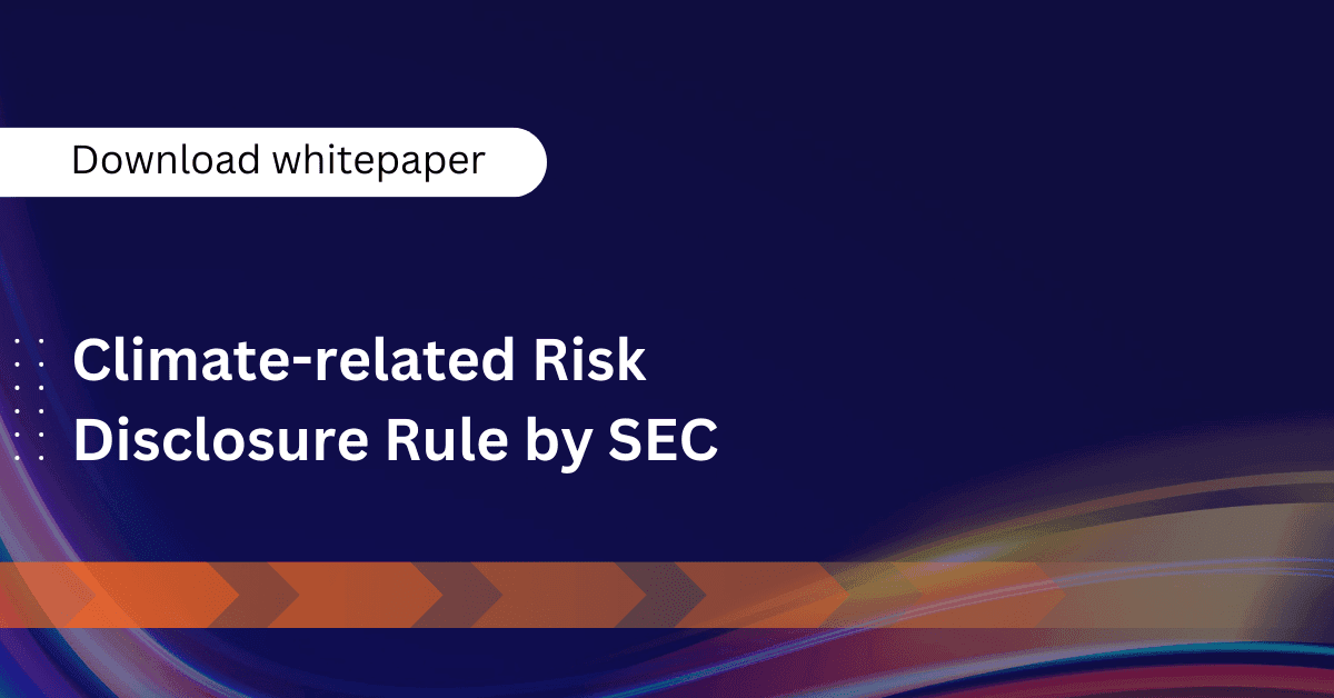 Climate-related Risk Disclosure Rule by SEC